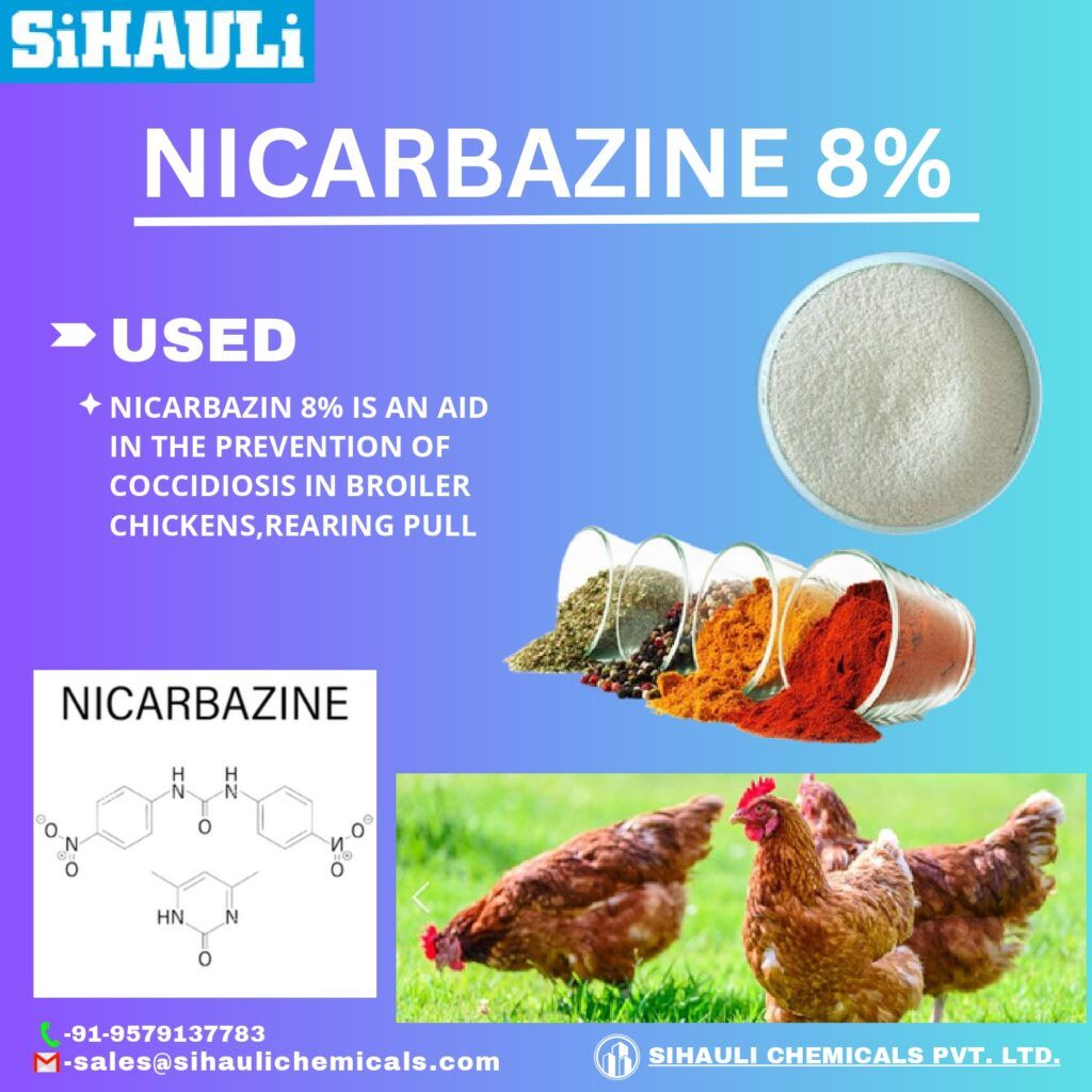 Nicarbazine 8% Manufacturers In India - Sihauli Chemicals Private Limited