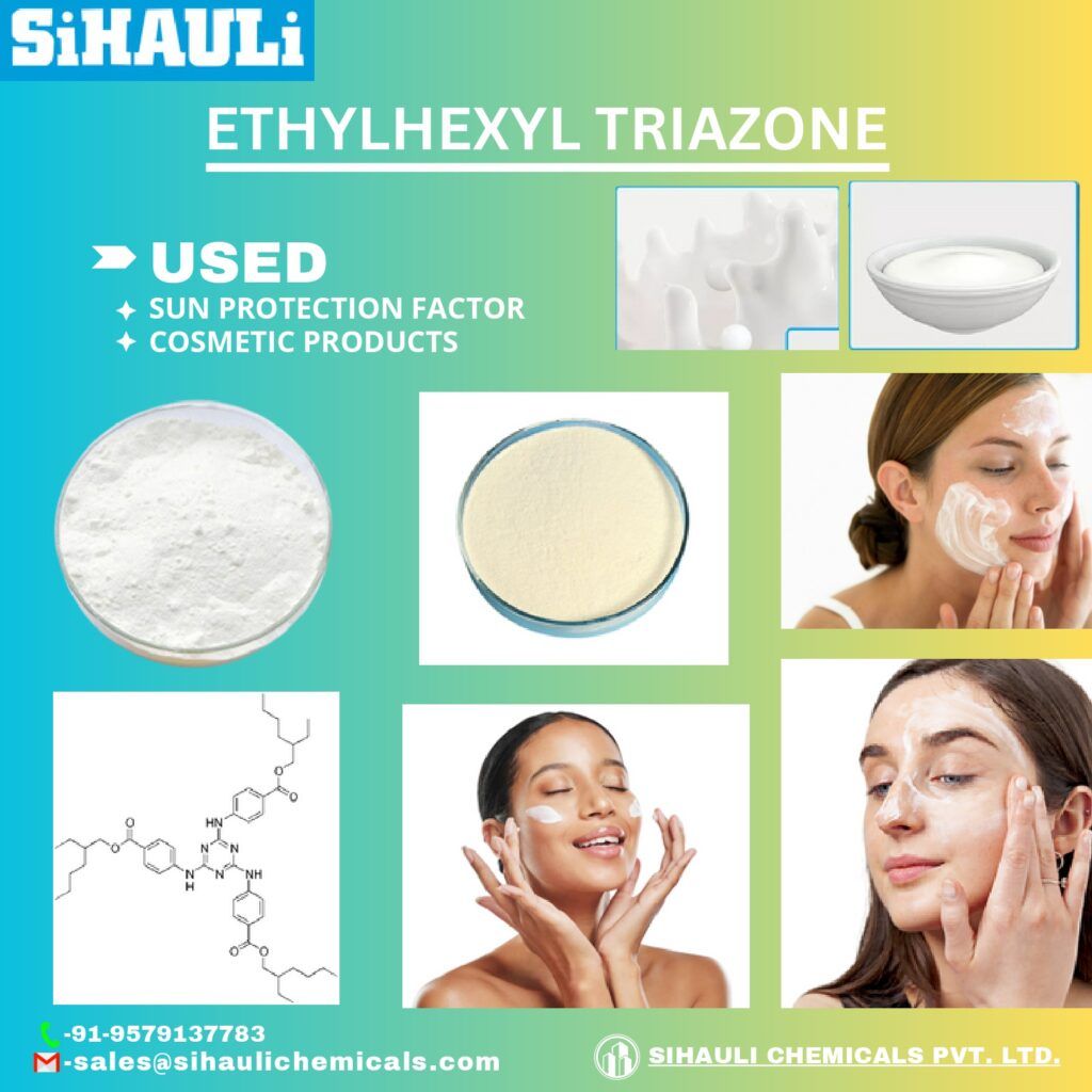 Ethylhexyl Triazone Manufacturers In India - Sihauli Chemicals Private ...